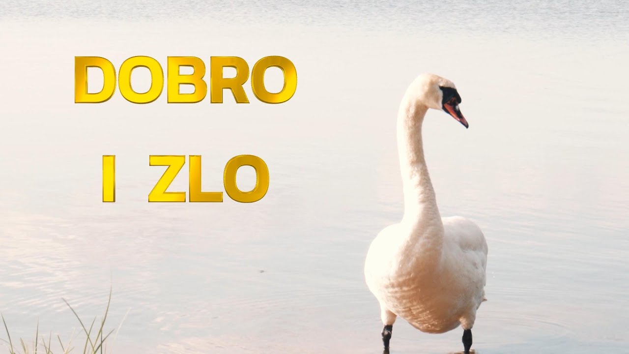 Dobro i zlo - YouTube