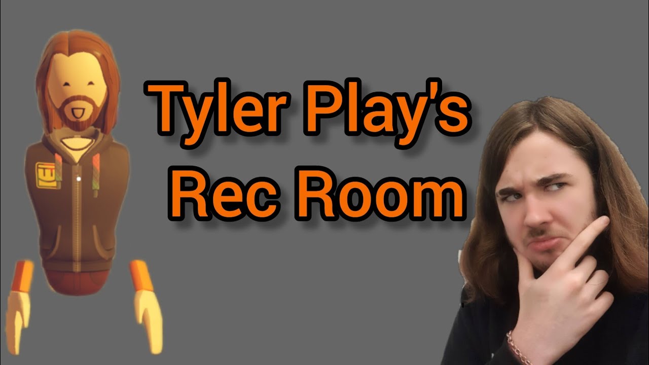 Tyler Play's Rec Room - YouTube