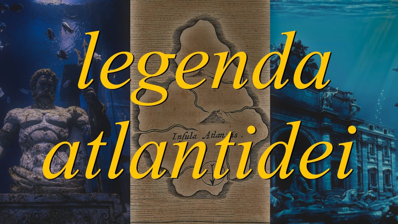LEGENDA PIERDUTĂ A ATLANTIDEI - YouTube