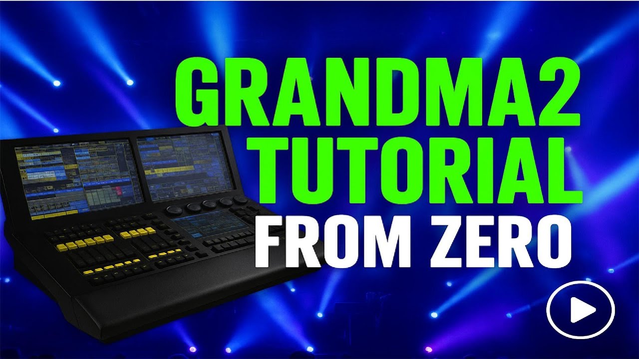GRANDMA2 TUTORIAL FROM ZERO - YouTube