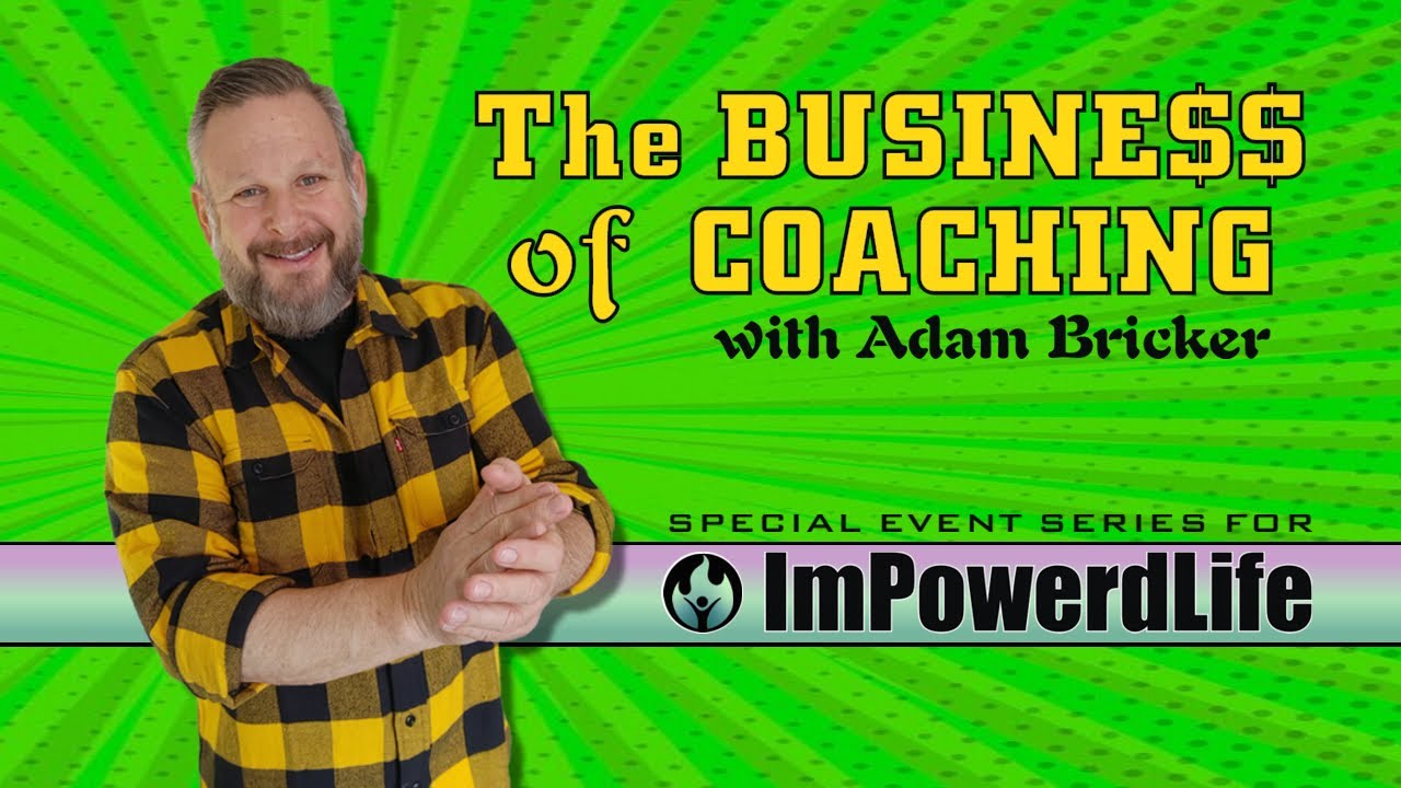 The BUSINE$$ Of Coaching - With Adam Bricker - Week 4 - YouTube