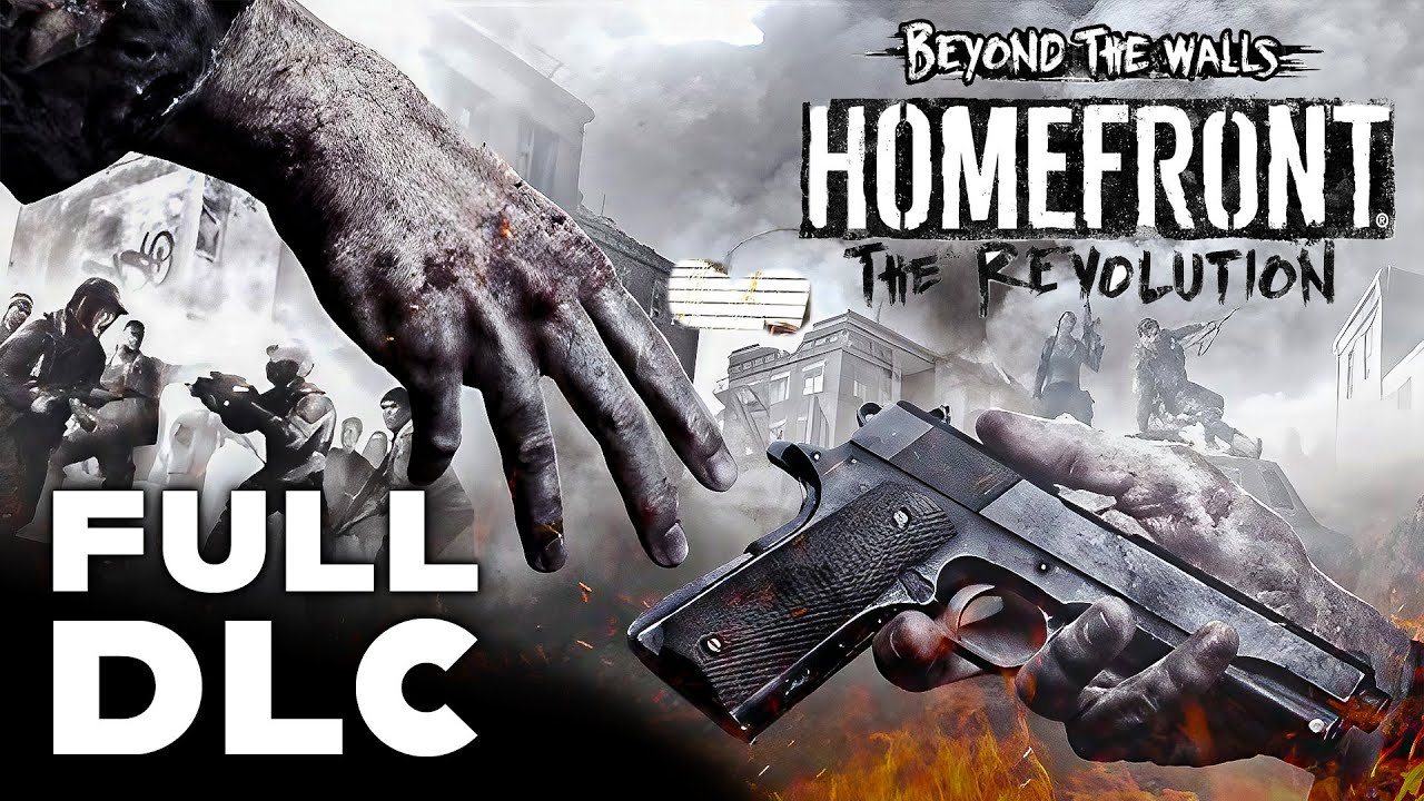 Homefront The Revolution Beyond the Walls DLC FULL GAME Walkthrough [PC ...