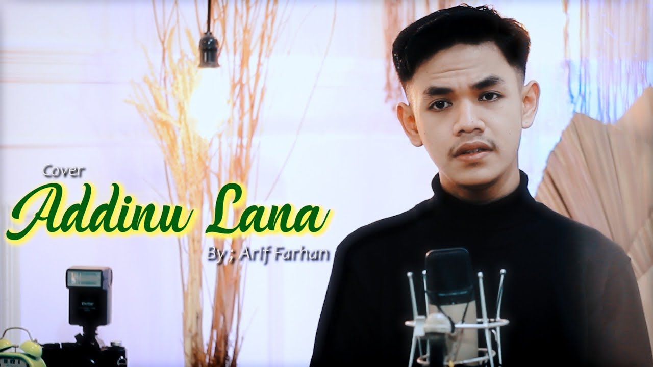 Addinu Lana Cover By Arif Farhan - YouTube