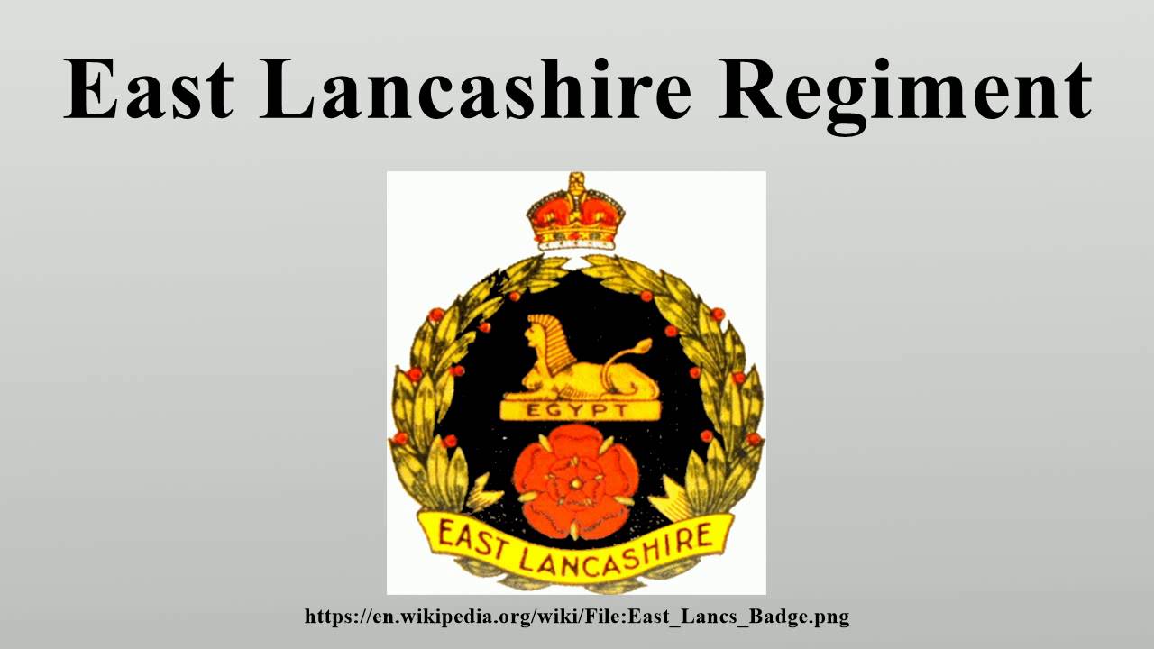 East Lancashire Regiment - YouTube