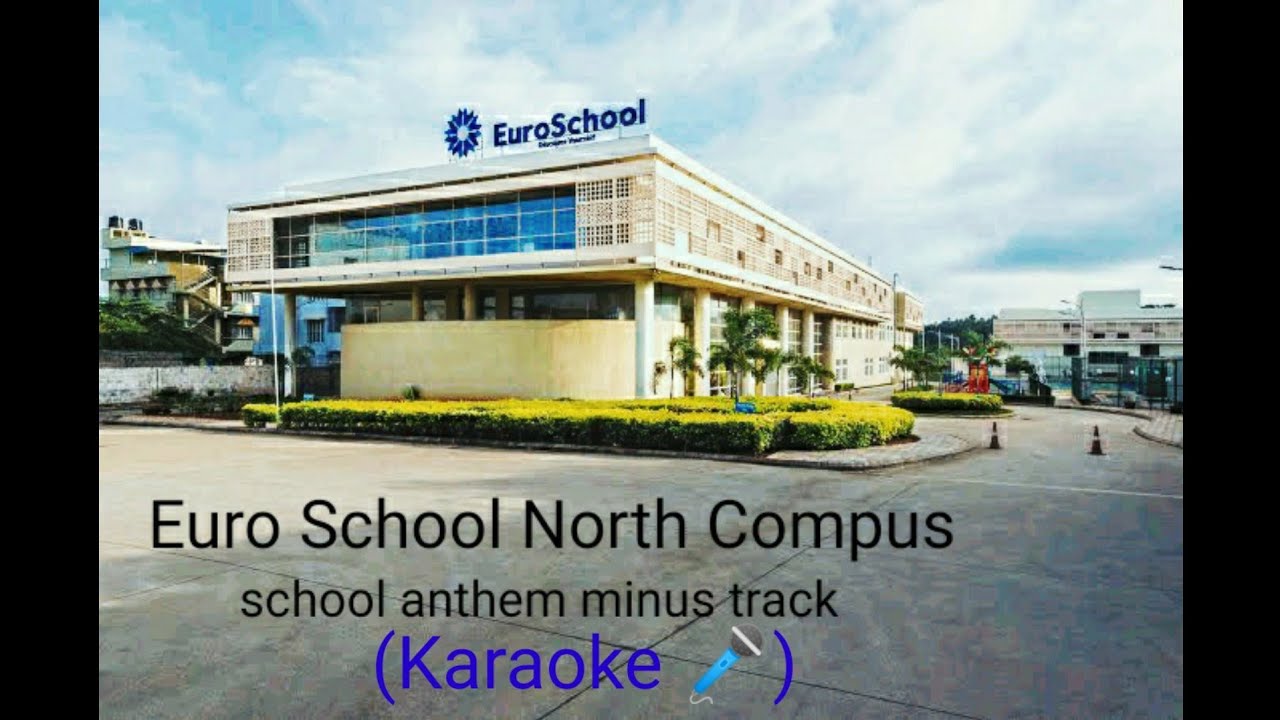 Euro School Anthem (North Campus) | minus track (Karaoke) & lyrical ...