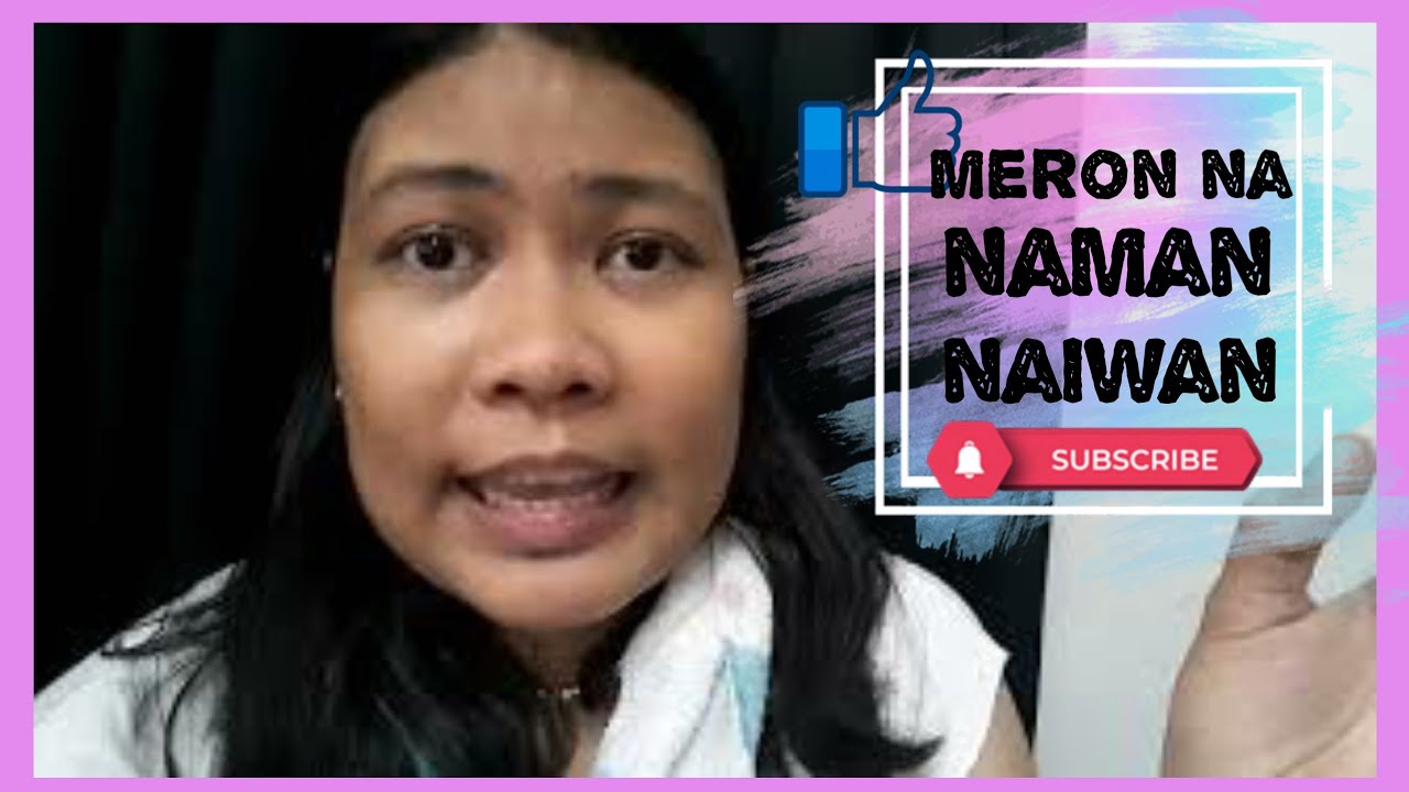 MERON NA NAMAN NAIWAN - YouTube