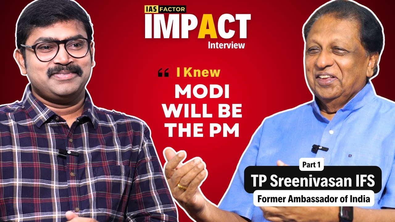 TP Sreenivasan IFS- Insights from Former Indian Ambassador| Impact Interview| Arjun R Shankar ...