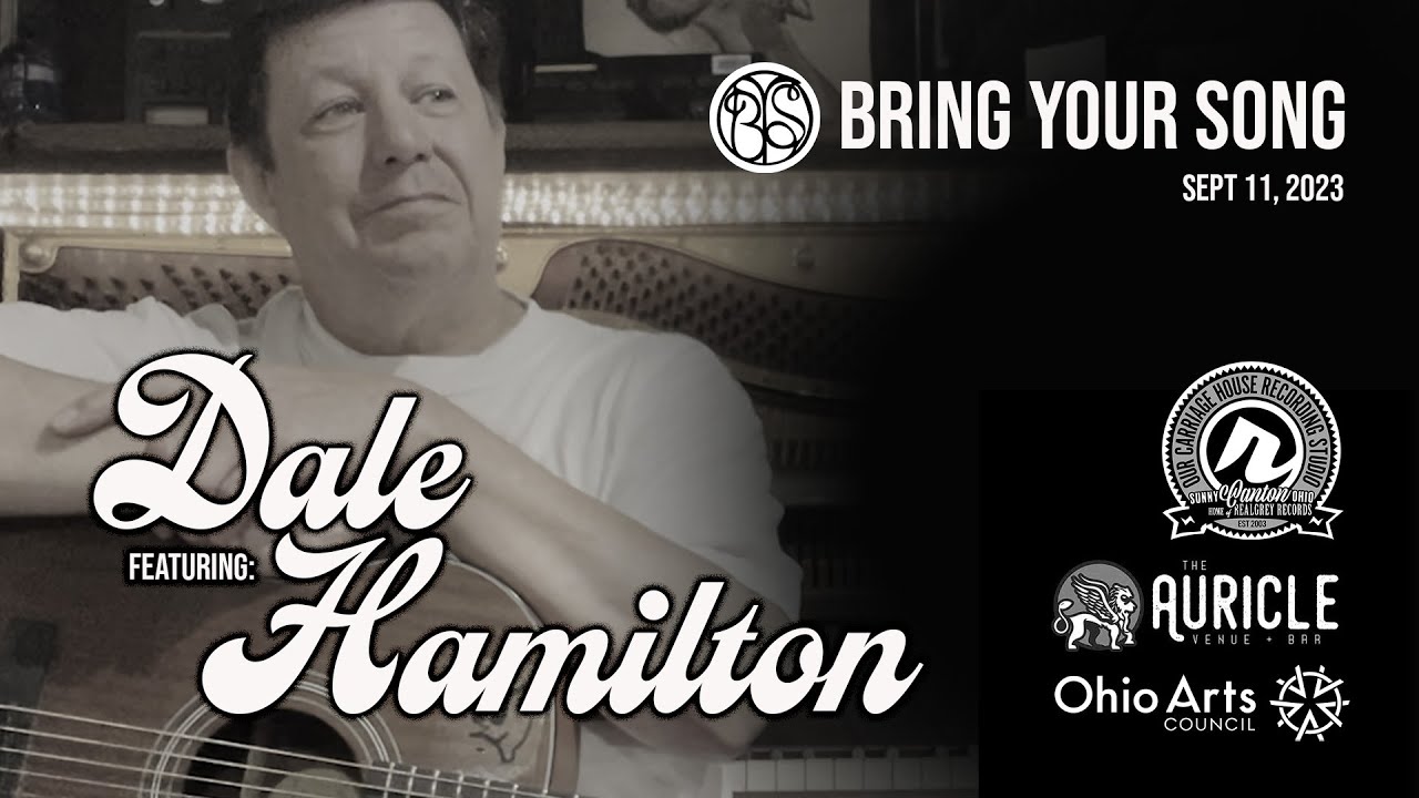 Bring Your Song Featured Artist, Dale Hamilton talks with Ron Flack ...