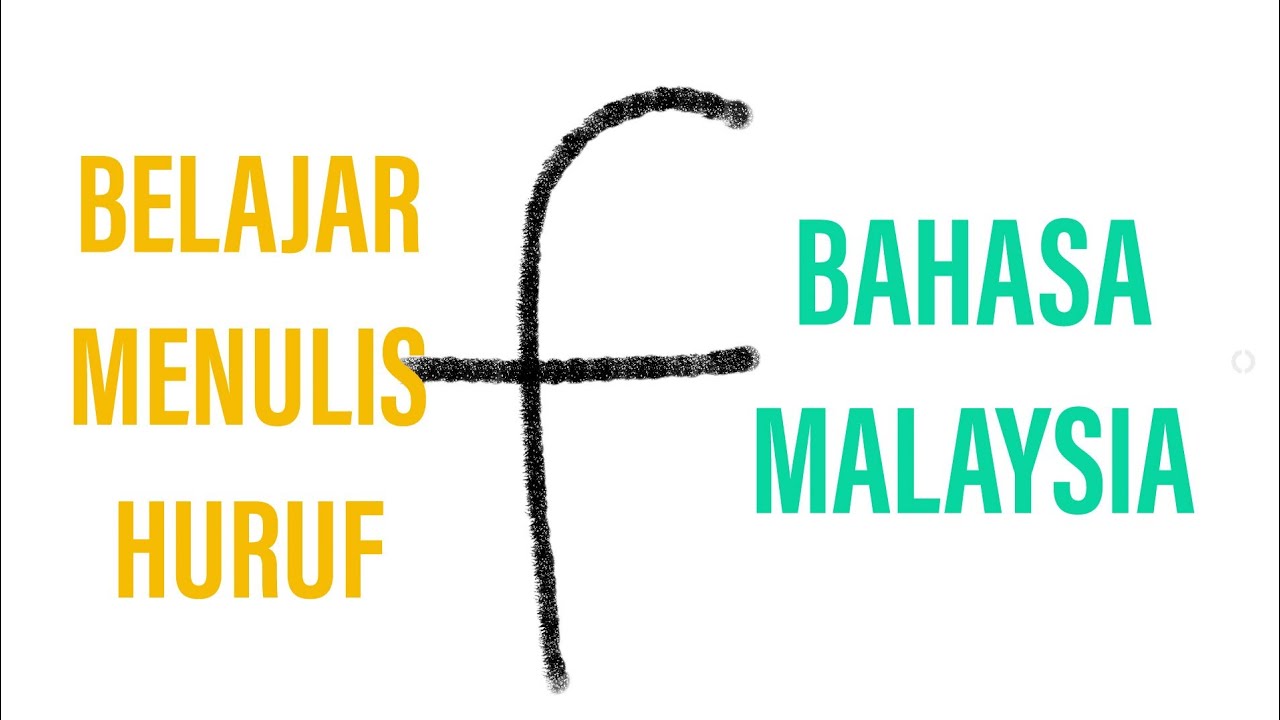 Cara Menulis Huruf f (Bahasa Malaysia) - YouTube