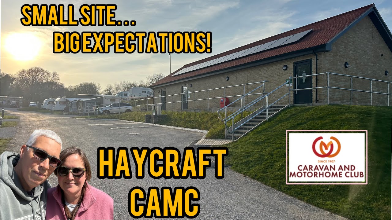Would We Stay Again? Honest Review of Haycraft Caravan & Motorhome Club ...