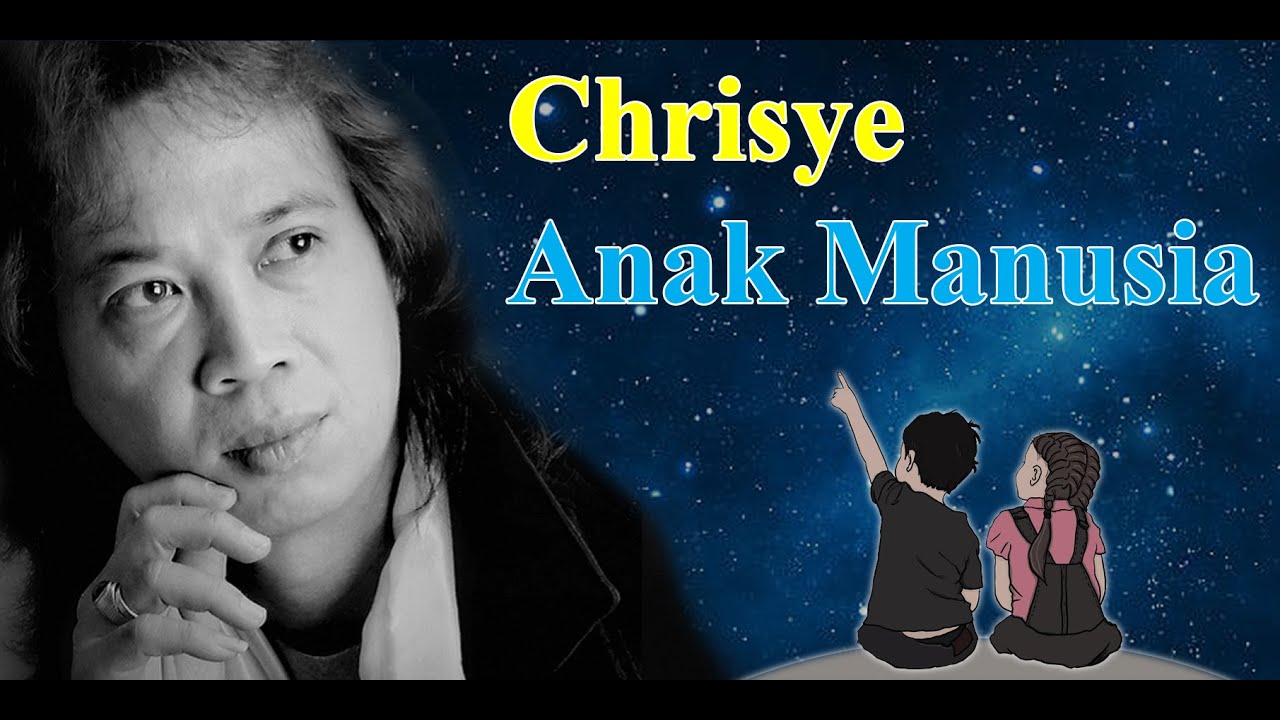 CHRISYE - Anak Manusia (Album Resesi Eros-Chrisye-Yockie 1983) - YouTube