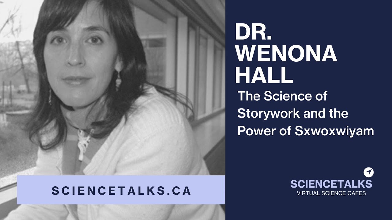 The Science of Storywork and the Power of Sxwoxwiyam | Dr. Wenona Hall ...