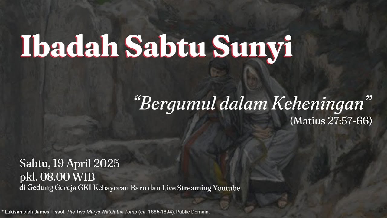 IBADAH SABTU SUNYI, 19 APRIL 2025 (08.00 WIB) - YouTube