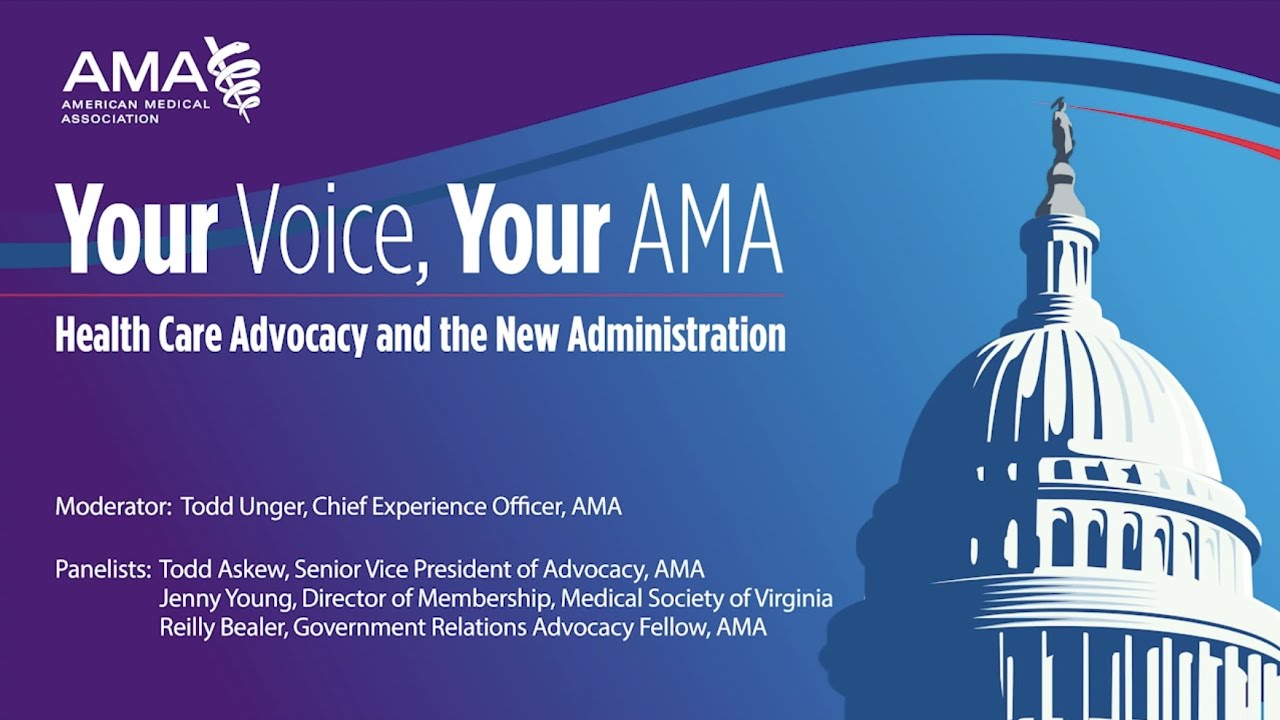 Your Voice, Your AMA: Health Care Advocacy and the New Administration ...
