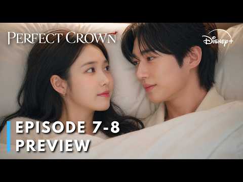Real first night? Perfect Crown Episode 7 - 8 Preview | IU - Byeon Wooseok