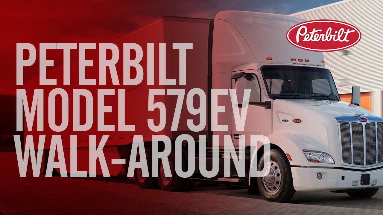 Peterbilt Model 579EV Electric Truck Walk-Around - YouTube