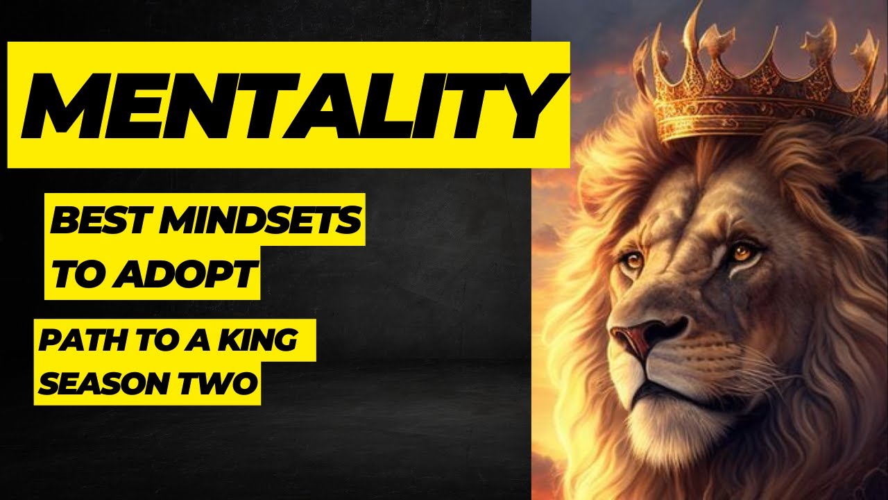 Mentality and Mindset | Path to a King - YouTube