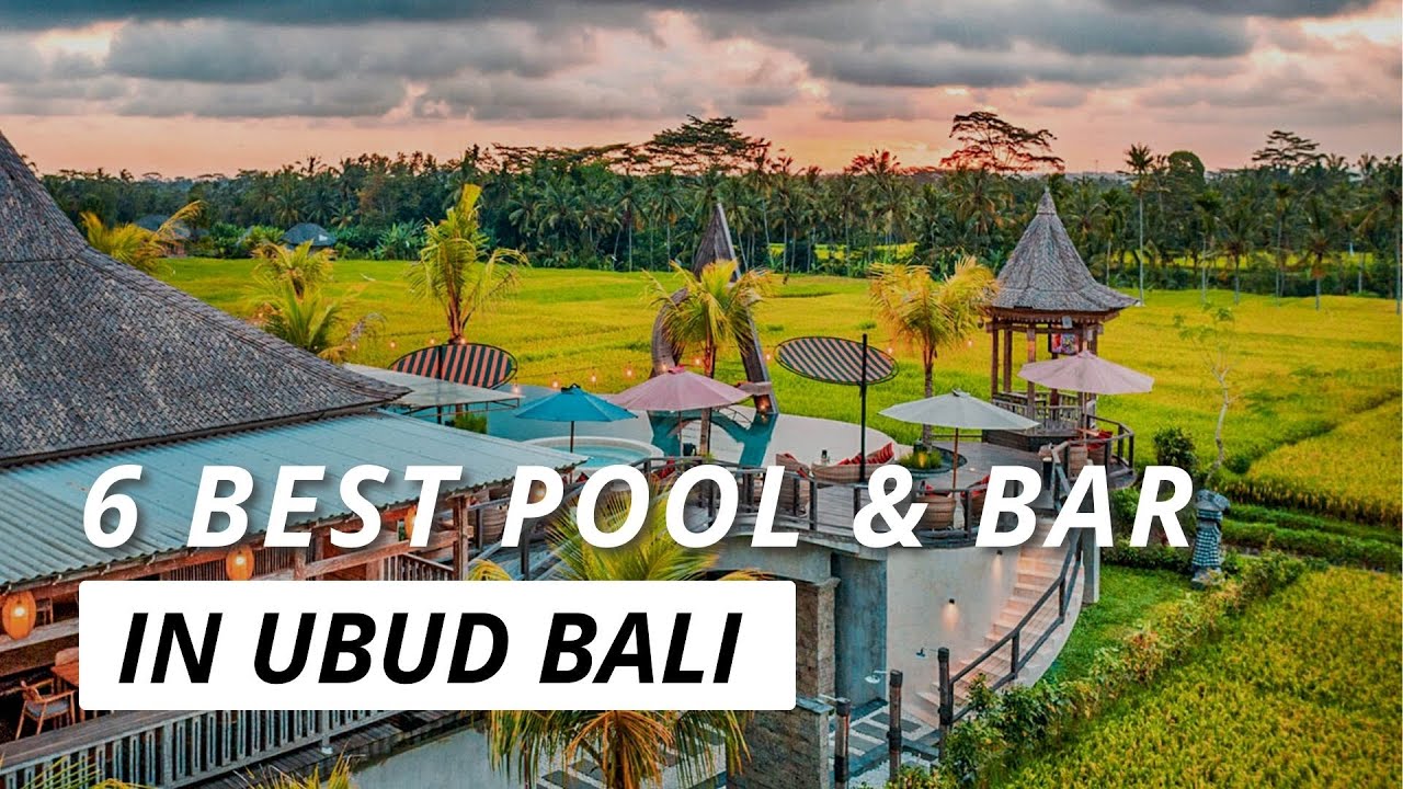 6 BEST POOL & BAR IN UBUD BALI - 6 POOL & BAR TERBAIK DI UBUD BALI (DAY ...