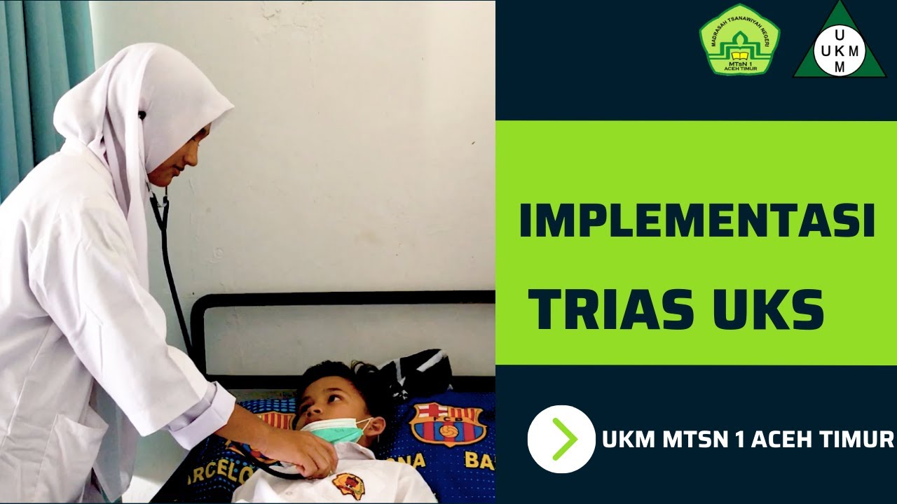 Implementasi TRIAS UKS MTsN 1 Aceh Timur - YouTube