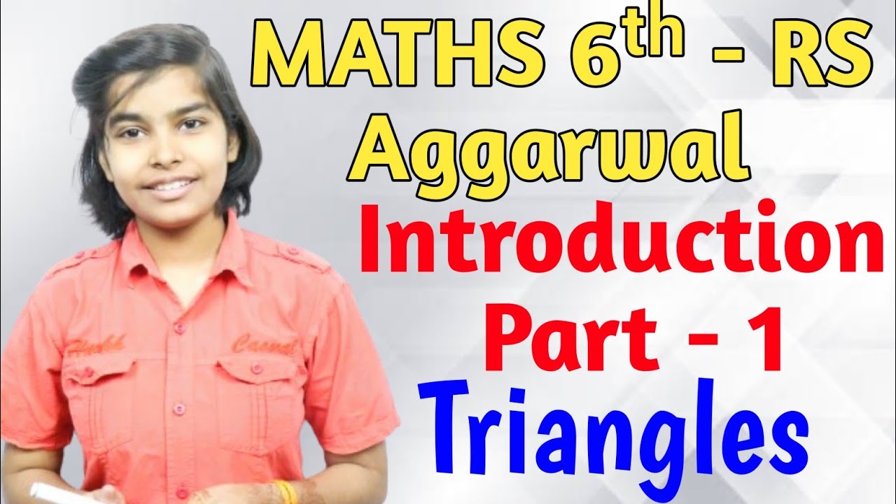 Introduction -"Triangles" Chapter 16 - RS Aggarwal Class 6th Maths | Basic Math Glory - YouTube