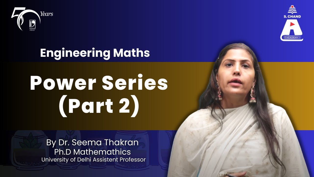Power Series (Part 2) | Engineering Mathematics | S Chand Academy - YouTube