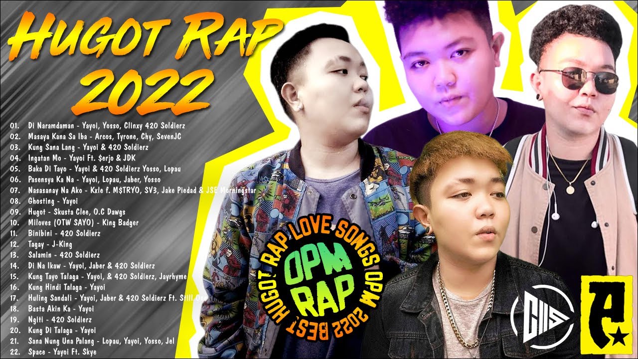 Yayoi Rap Song's & 420 Soldierz Rap Song's OPM Rap Love Songs Playlist ...
