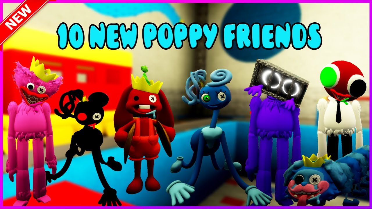 🌈RAINBOW🌈 Find The Poppy Friends - How To Find ALL 10 NEW POPPY FRIENDS ...
