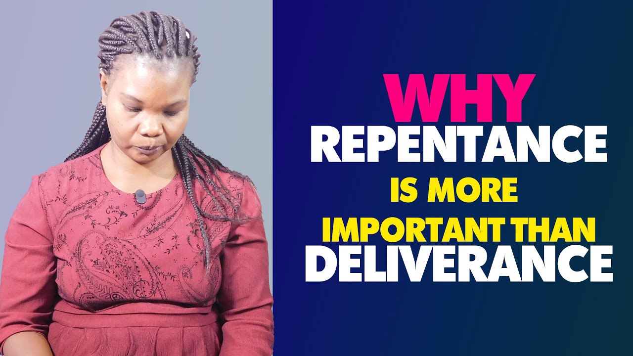 WHY REPENTANCE IS MORE IMPORTANT THAN DELIVERANCE - DIVINE LIFE PART 42 ...