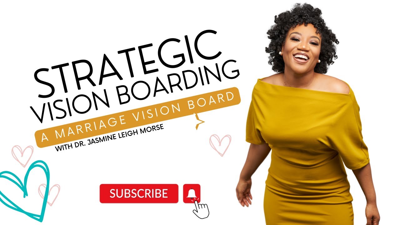 Strategic Vision Boarding: A Marriage Vision Board - YouTube