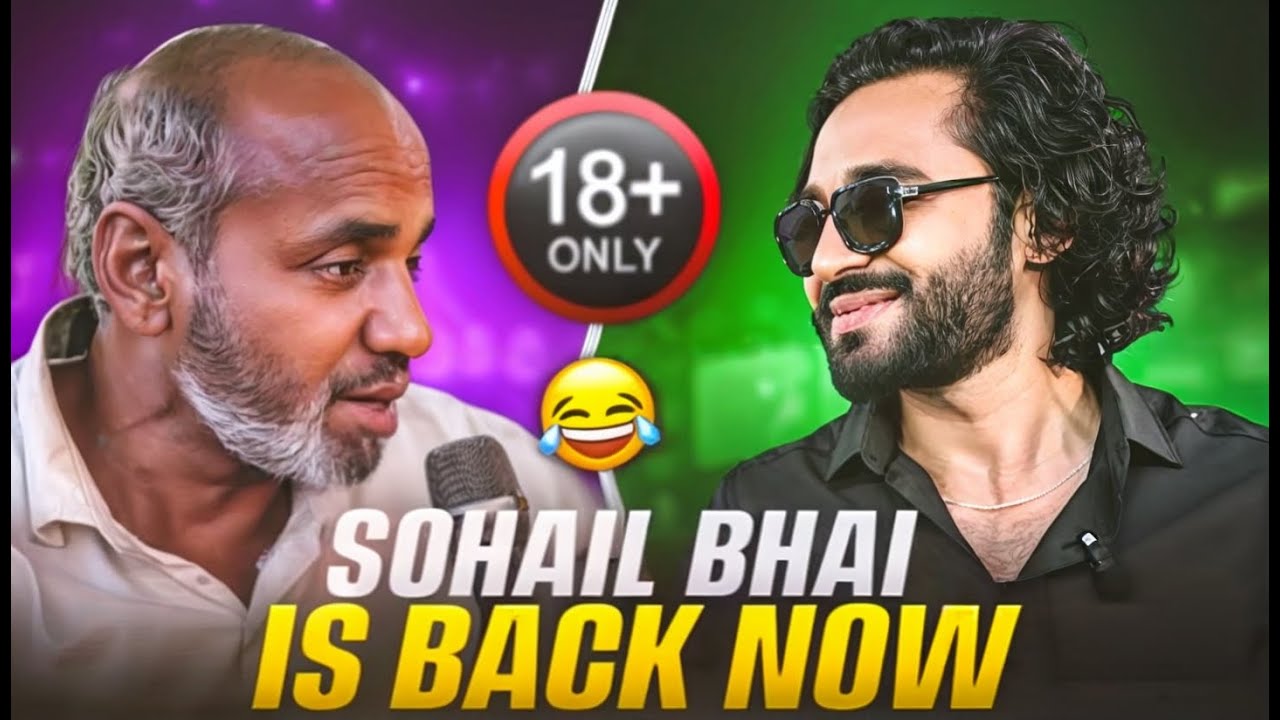Sohail Bhai Is Back !!!! - YouTube