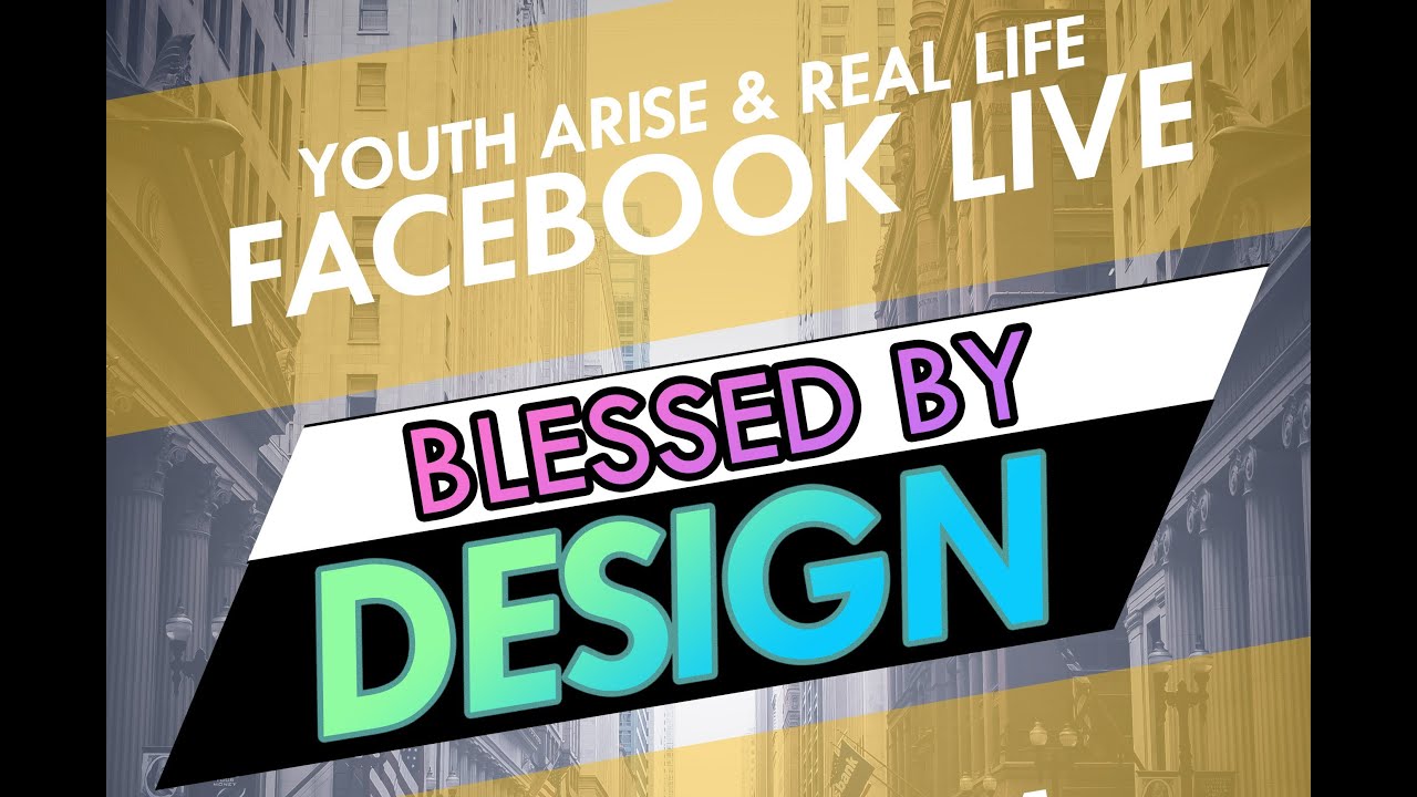 BLESSED BY DESIGN - YA x RL ONLINE SERVICE (8/6/21) - YouTube