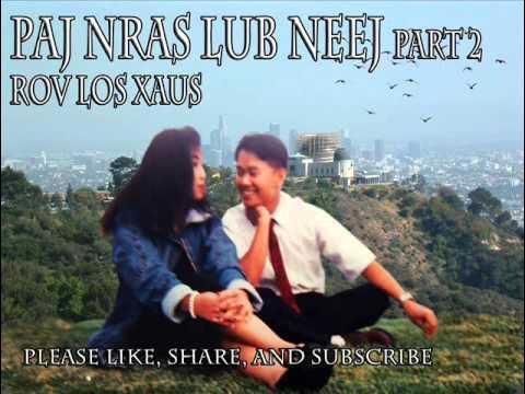 Paj Nras Lub Neej Part-2 (Rov Los Xaus) - YouTube