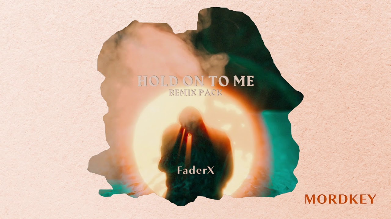 Mordkey - Hold On To Me (FaderX Remix) - YouTube