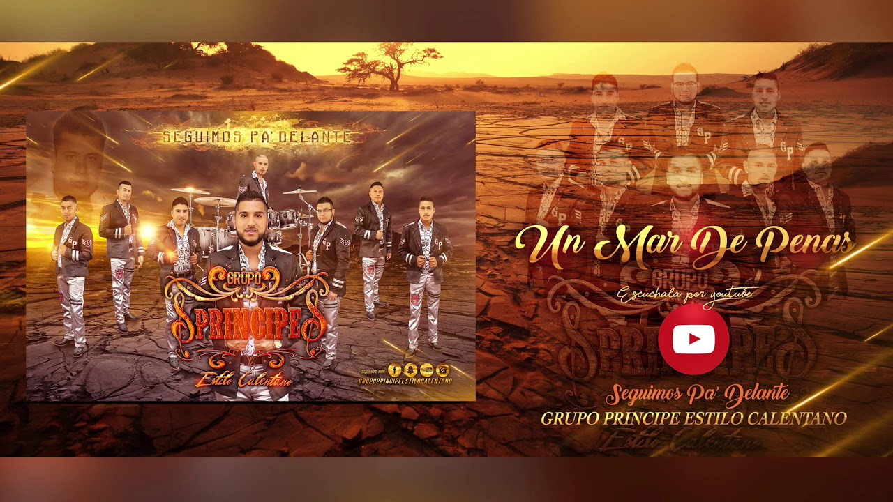 “Un Mar De Penas”2019 Grupo Principe Estilo Calentano - YouTube