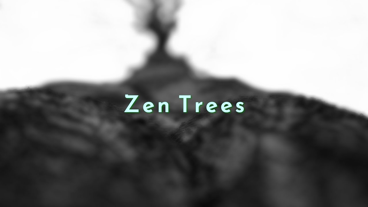 Zen Trees - YouTube