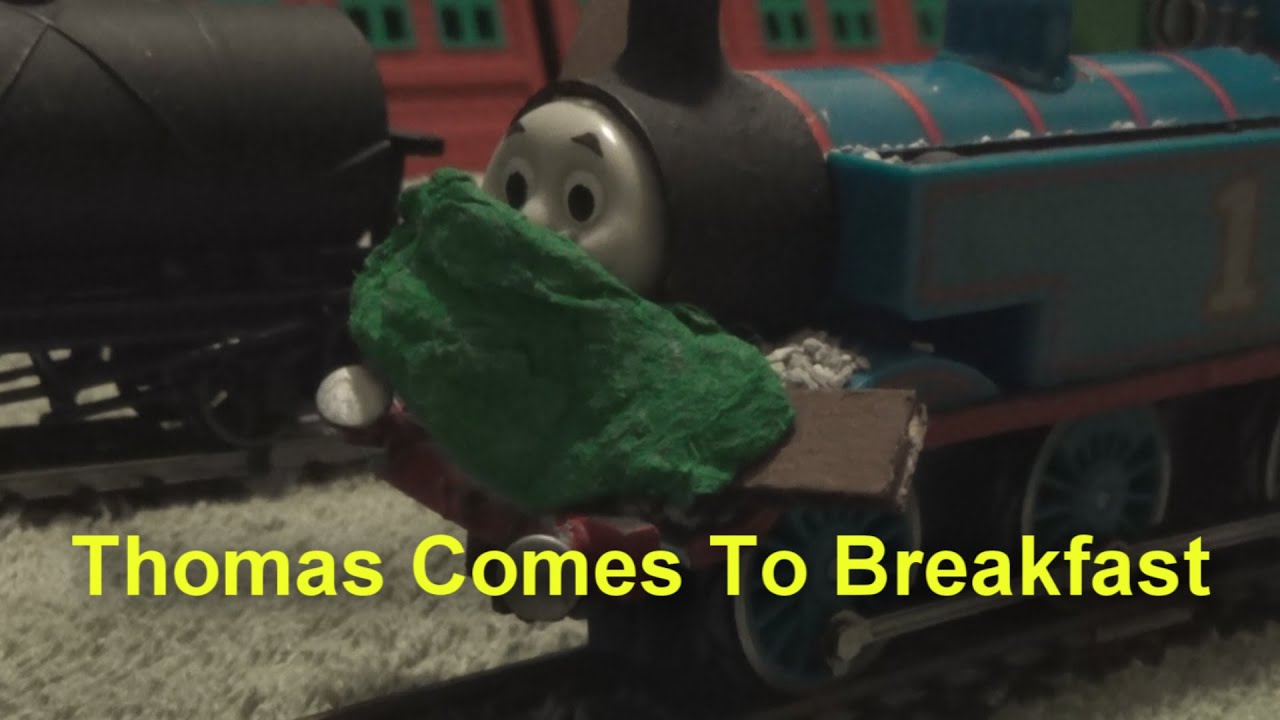 Thomas Comes To Breakfast - YouTube
