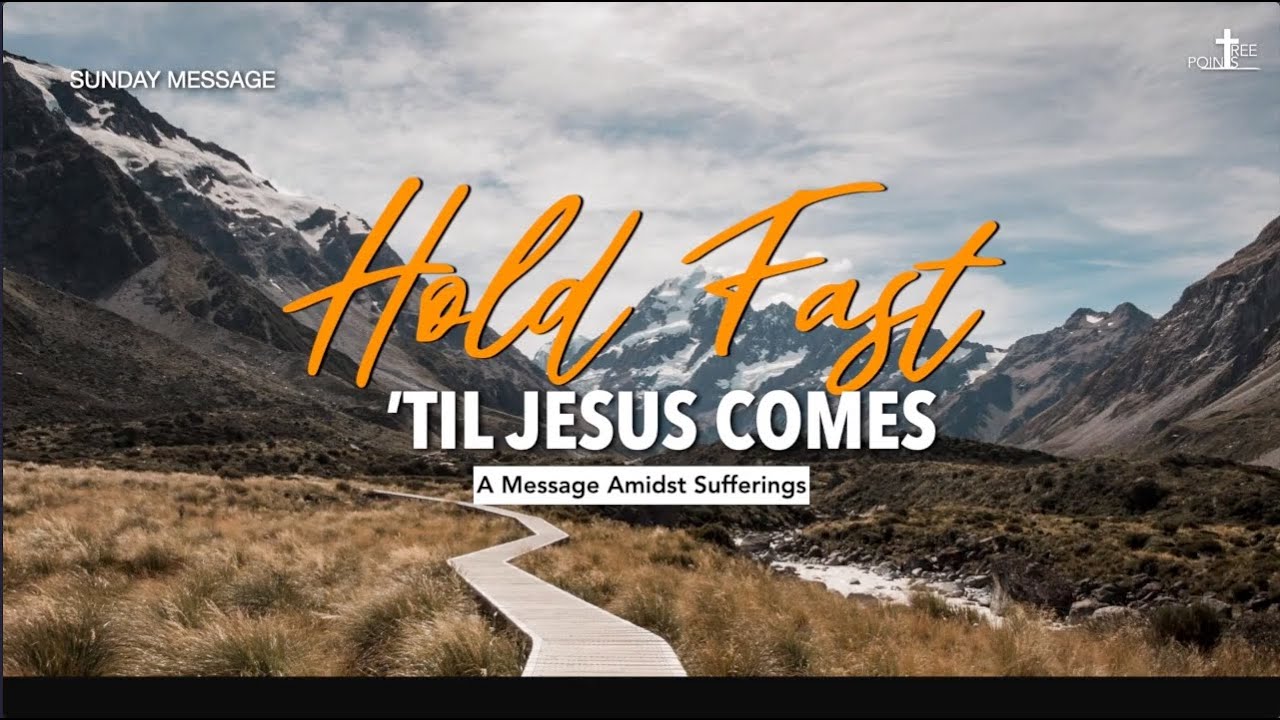 Hold Fast 'Til Jesus Comes - YouTube