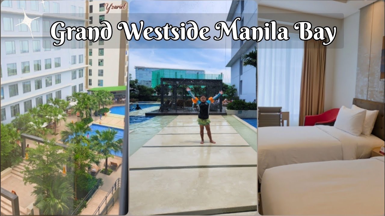 Grand Westside Manila Bay Hotel Staycation ️ - YouTube