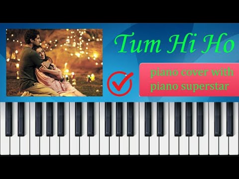 Hum Tere bin / Tum Hi Ho song in piano with piano superstar - YouTube