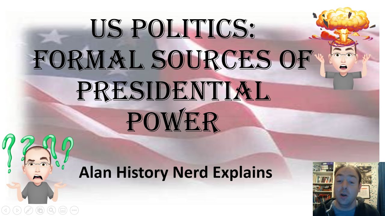 US Politics: Formal sources of presidential power - YouTube