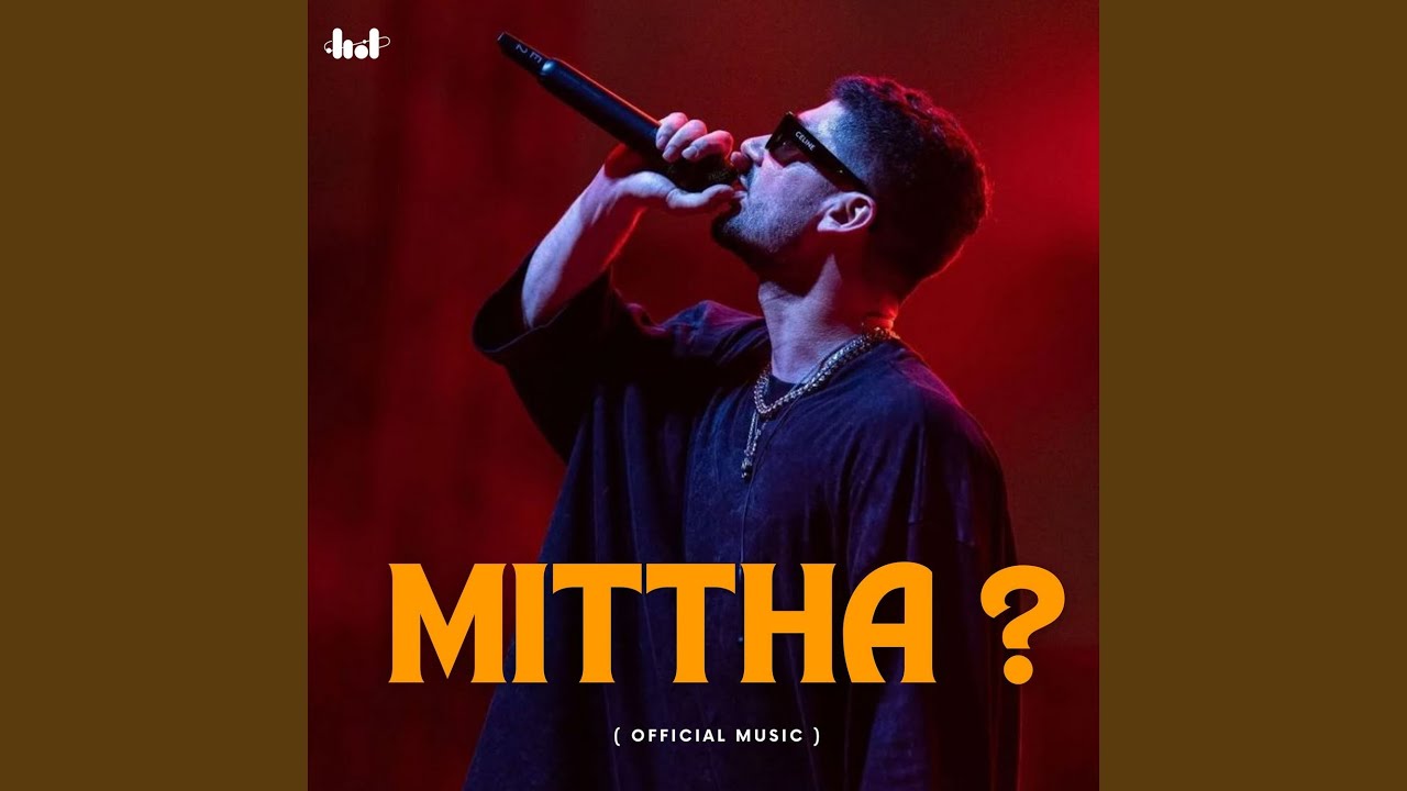 Mittha ? - YouTube