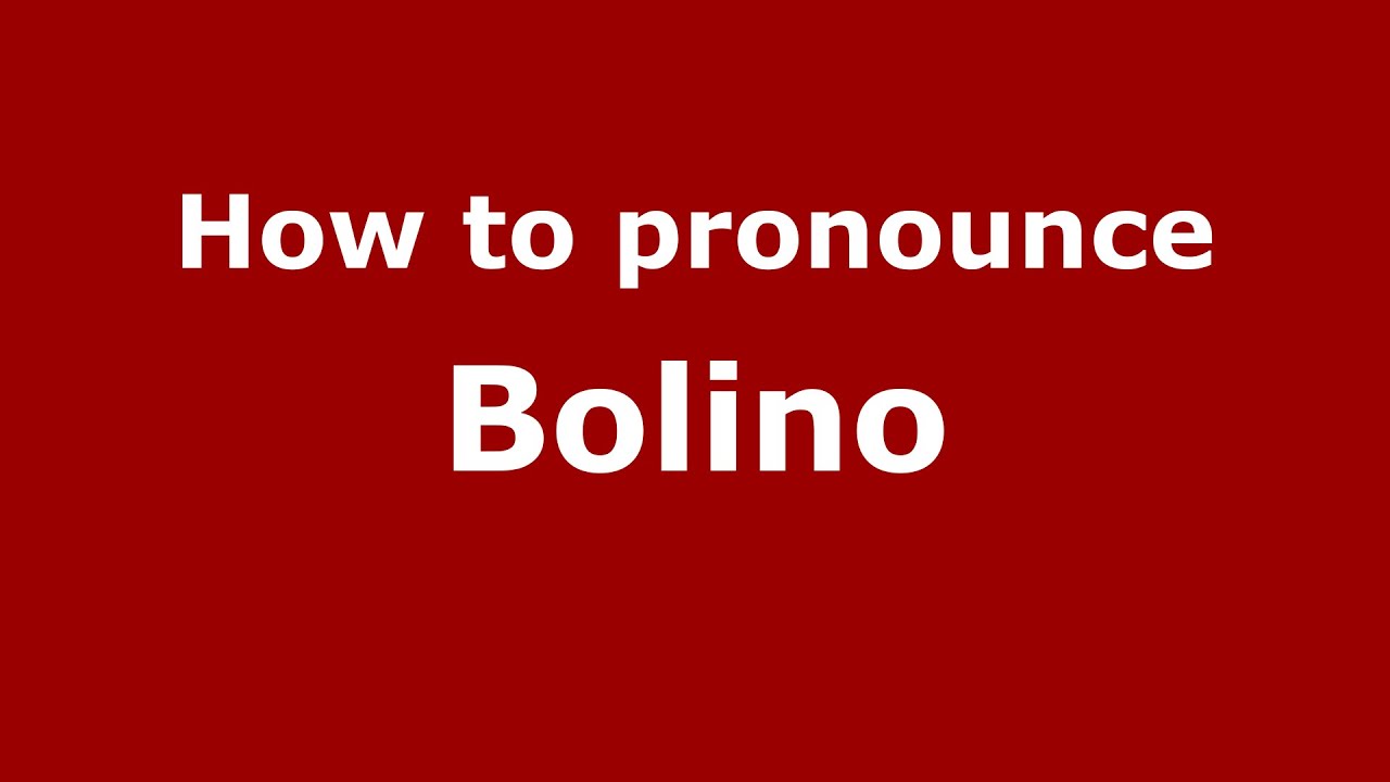 How to pronounce Bolino (Spanish/Argentina) - PronounceNames.com - YouTube