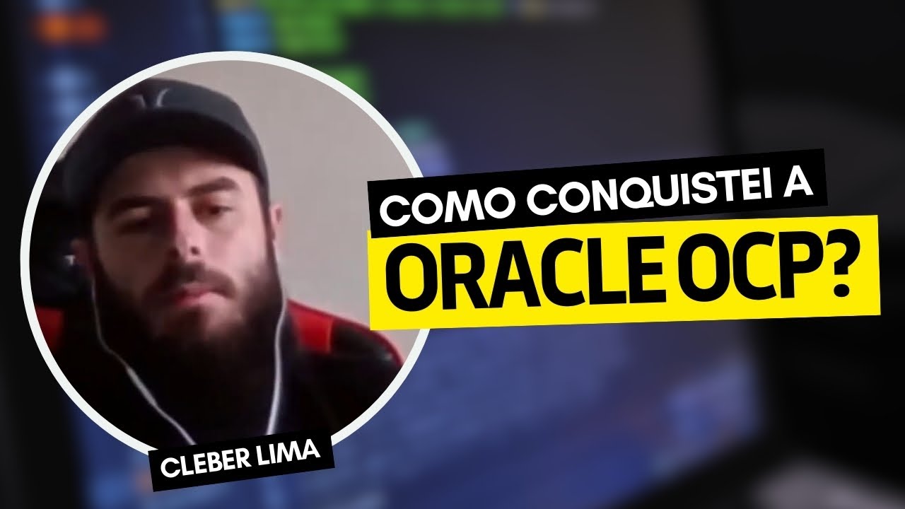 Como Cleber Lima passou nas provas OCP: Dicas e desafios | DBAOCM - YouTube