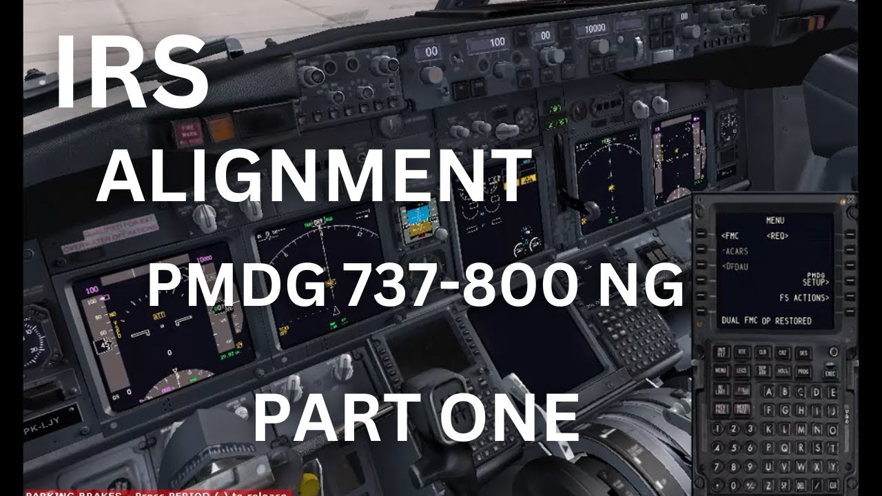 PMDG 737-800 IRS Alignment|FMC management |Flight simulator X# ...
