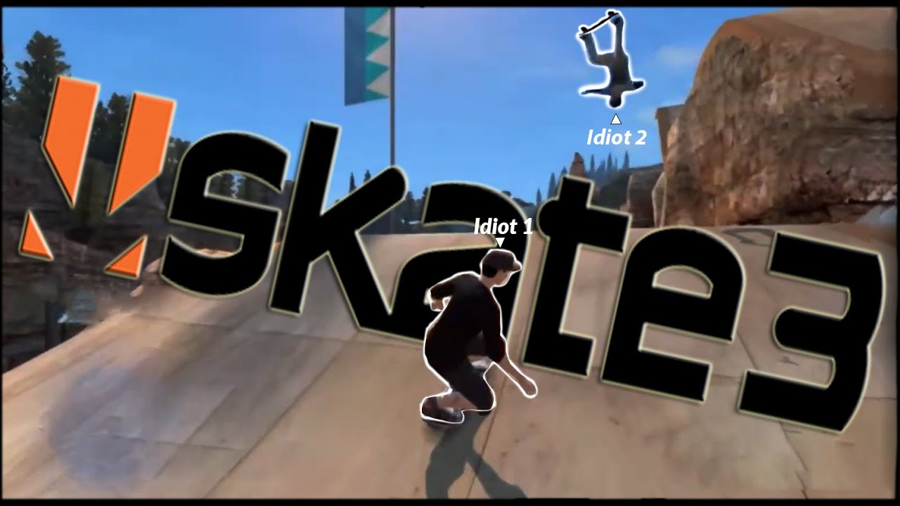 Skate 3 Is Not Ready For Us… - YouTube