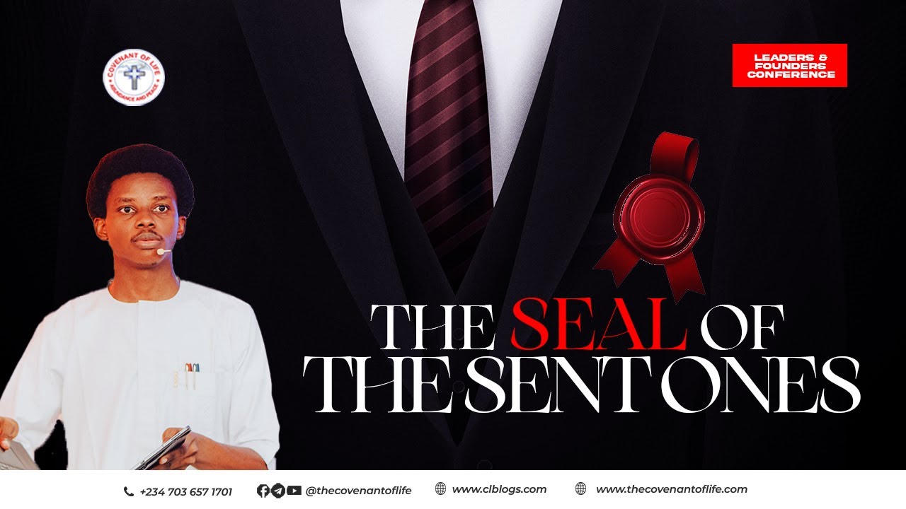 THE SEAL OF THE SENT ONES || OLUWATOBILOBA OSHUNBIYI || THE COVENANT OF ...