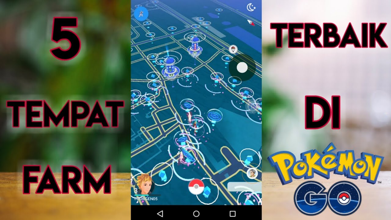 5 TEMPAT FARM TERBAIK DI POKEMON GO - Pokémon GO - YouTube