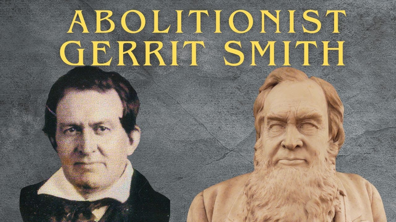 Revealing the whole story of Gerrit Smith: The Practical Dreamer - YouTube