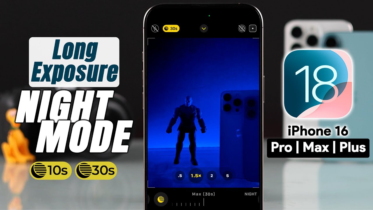 Long Exposure Photos on iPhone 16/16 Pro Max: Enable Night Mode for 10 ...