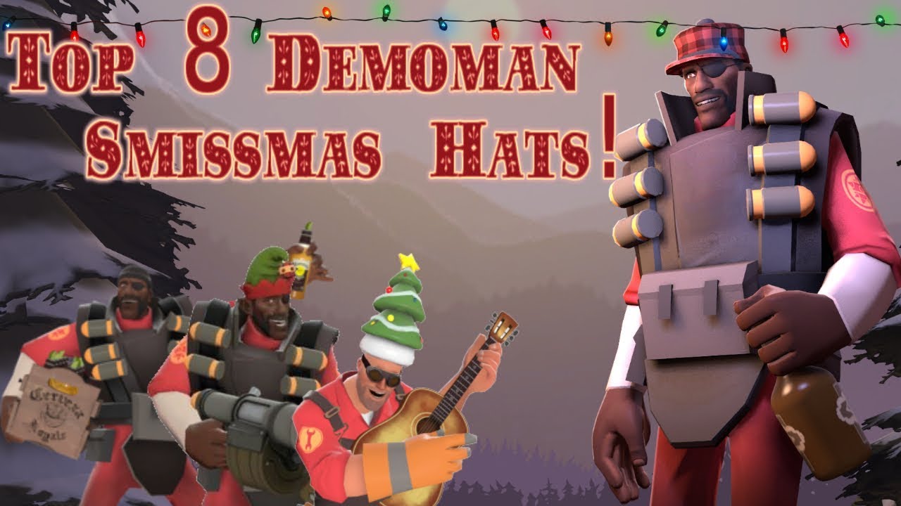 TF2: Top 8 Demoman Smissmas Hats! - YouTube